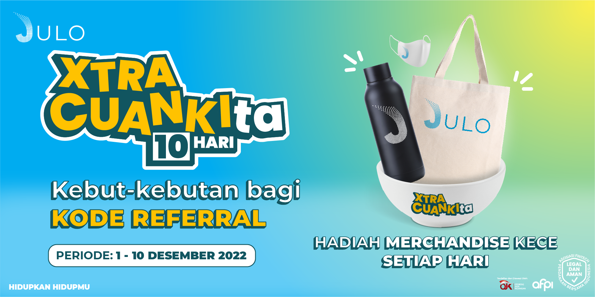 Xtra CUANKIta 10 Hari, Hadiah Merchandise Kece Setiap Harinya | Julo